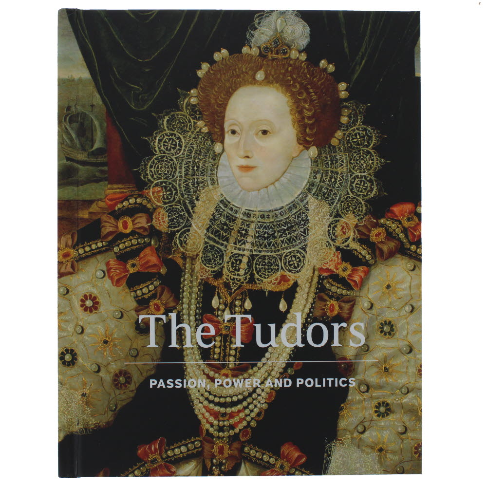 The Tudors: Passion, Power and Politics Catalogue | National Museums ...